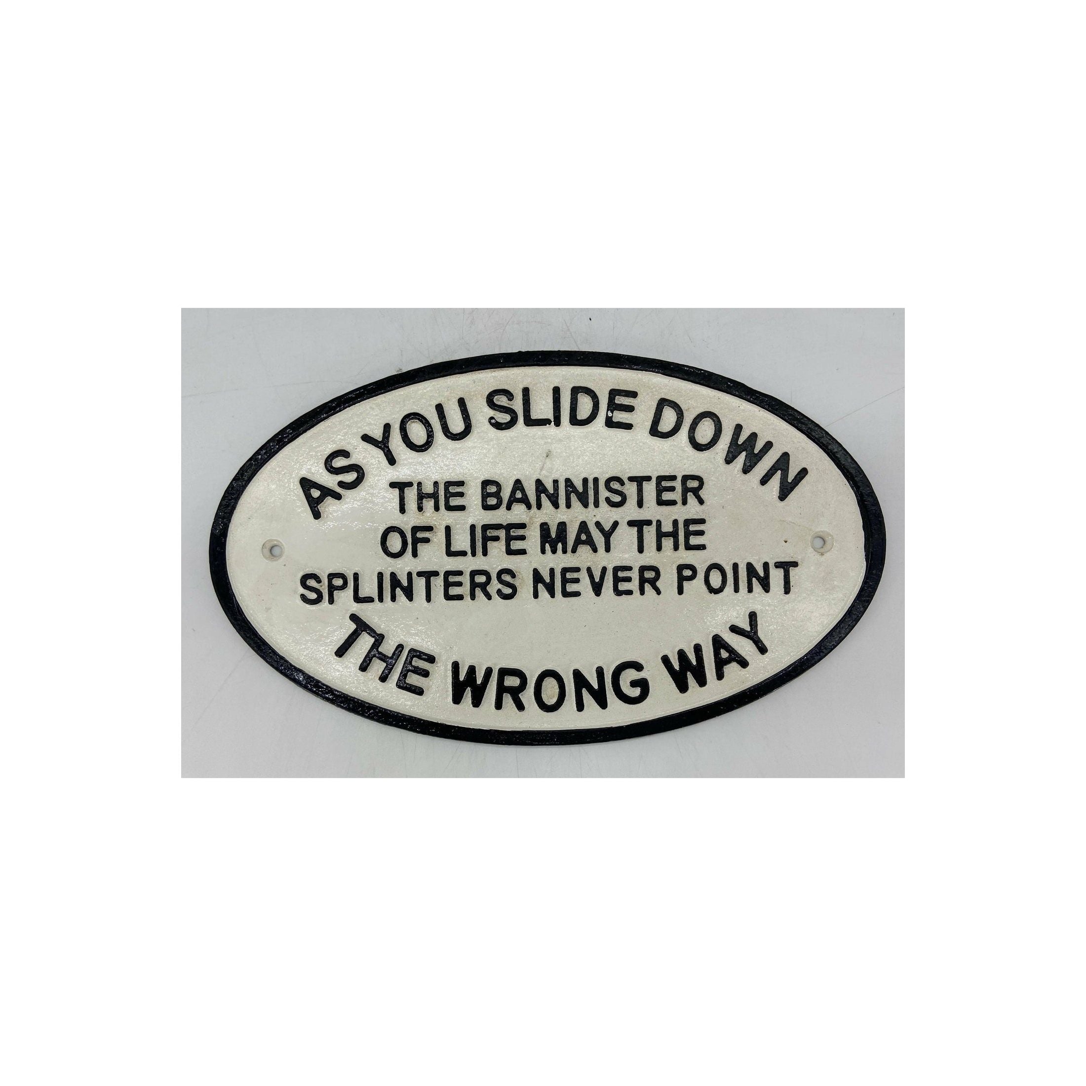 Cast Iron Sign "As You Slide Down Cast Iron Sign..." – Helen & Phil ...